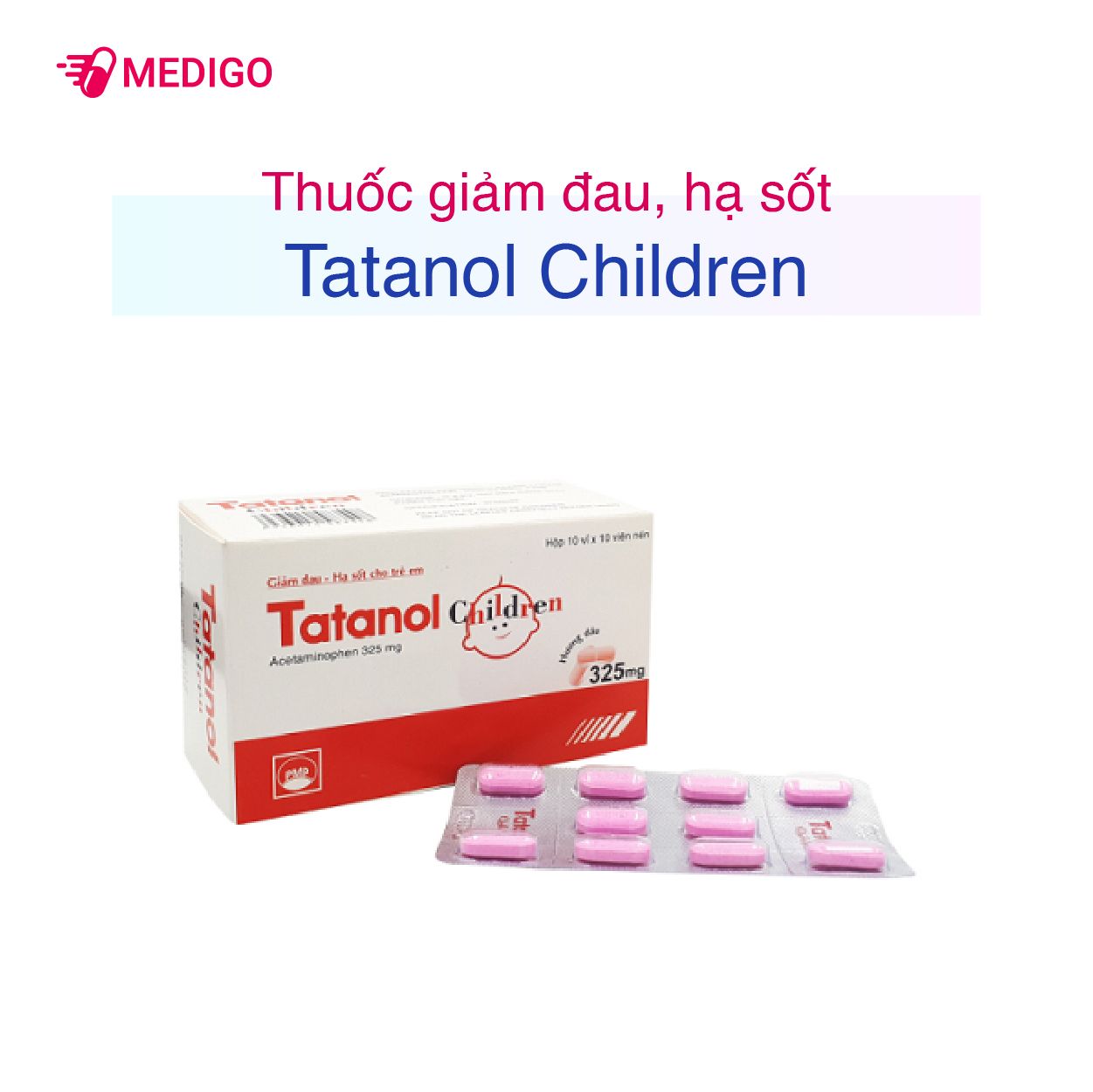 Thuốc giảm đau, hạ sốt Tatanol Children 325mg hộp 100 viên | Medigo